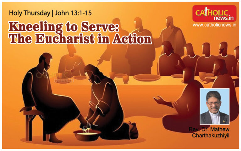 Holy Thursday (John 13:1-15), Kneeling to Serve: The Eucharist in ...